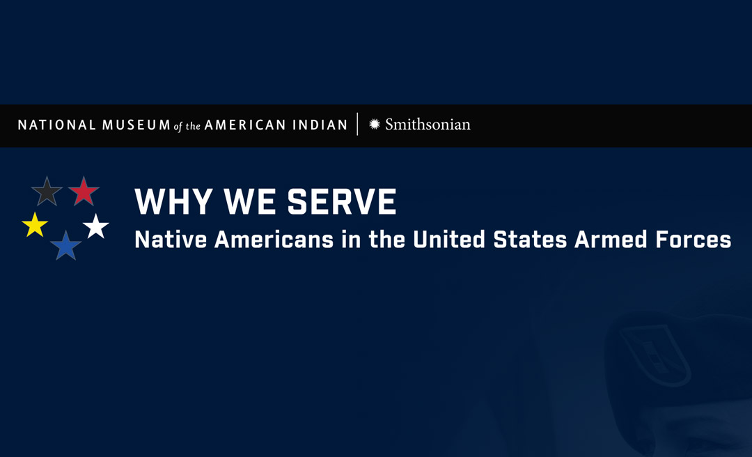 Why We Serve: Native Americans in the United States Armed Forces ...